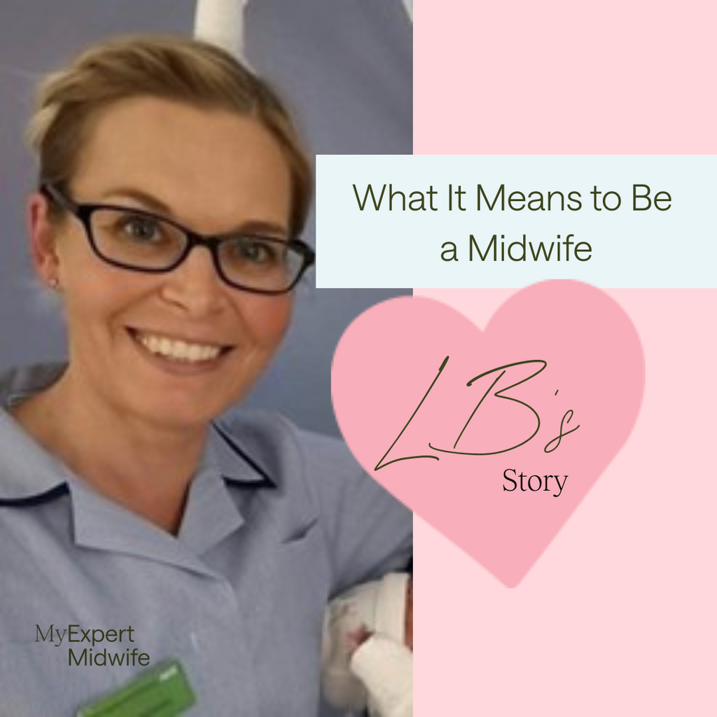 What It Means to be a Midwife – LB’s Story – My Expert Midwife